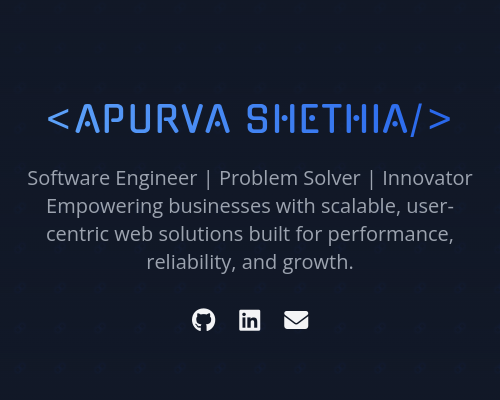 Apurva Shethia | Full Stack Software Engineer